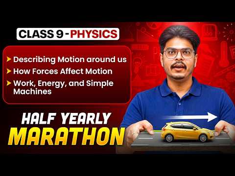 Class 9th Complete Physics | Half Yearly Marathon 2026-27 | Complete Syllabus Revision | Rakshak Sir