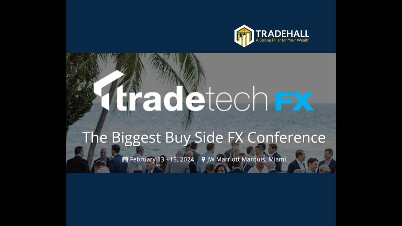 2024 TRADEHALL NEXT FX EXPO IN MIAMI! - YouTube