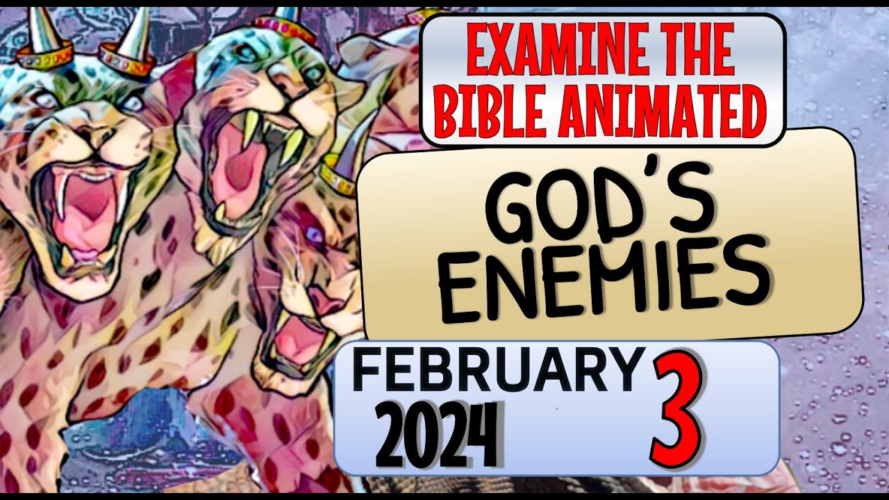 🔵 GOD’S ENEMIES EXAMINE THE BIBLE ANIMATED - YouTube