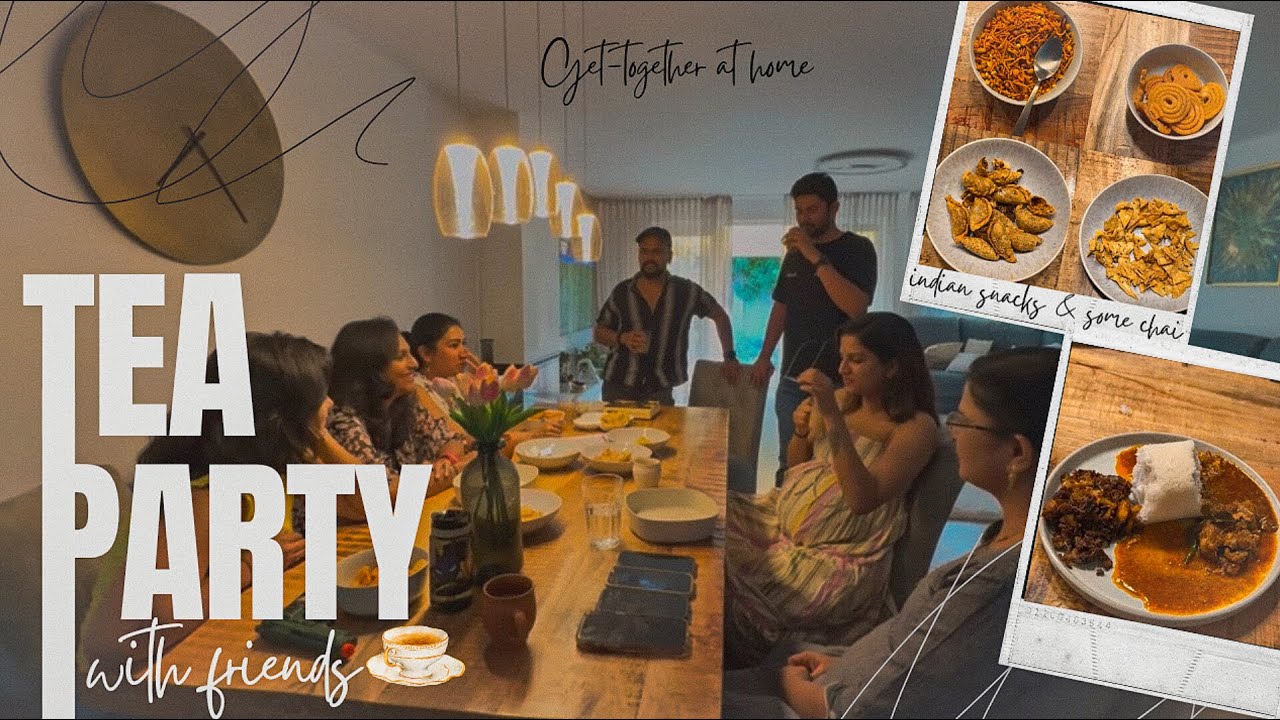 Tea party with friends |Indian snacks and some chai|Get together at ...