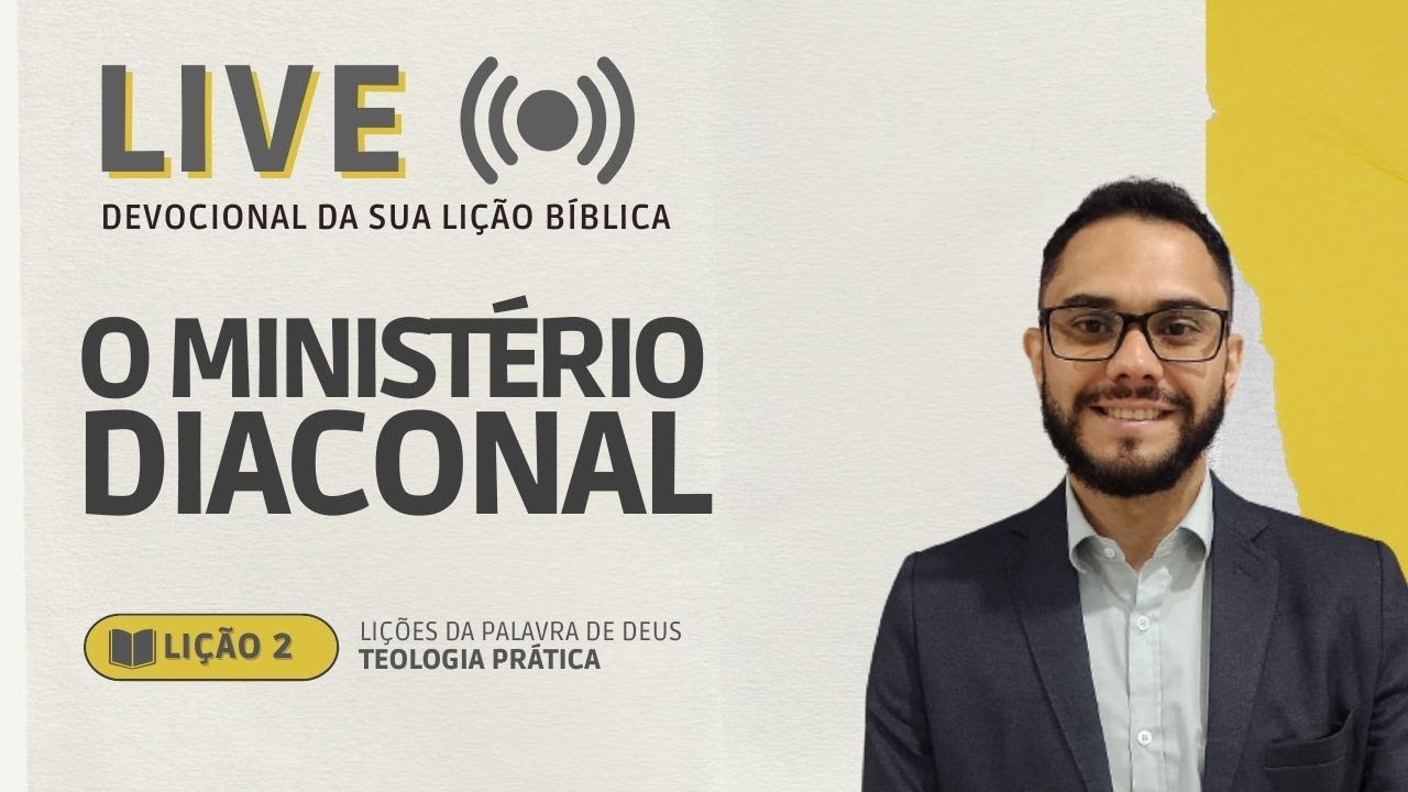 O Ministério Diaconal | LIVE DEVOCIONAL - YouTube