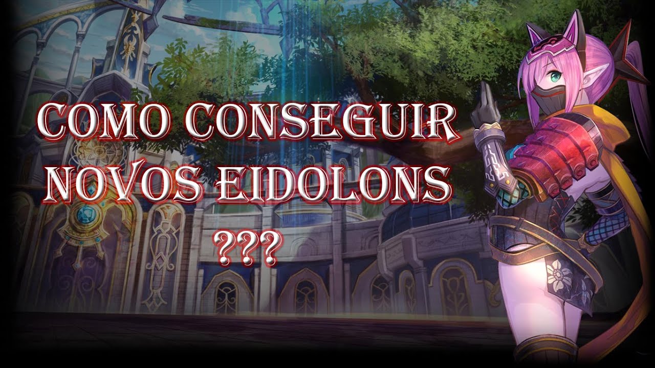 Aura Kingdom - Como conseguir mais Eidolons ? - YouTube