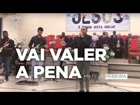 MATEUS PEREIRA - VAI VALER A PENA (Cover)