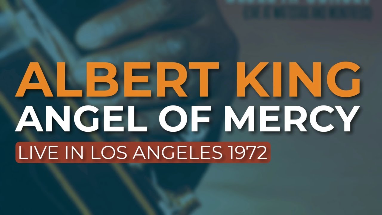 Albert King - Angel Of Mercy (Official Audio) - YouTube