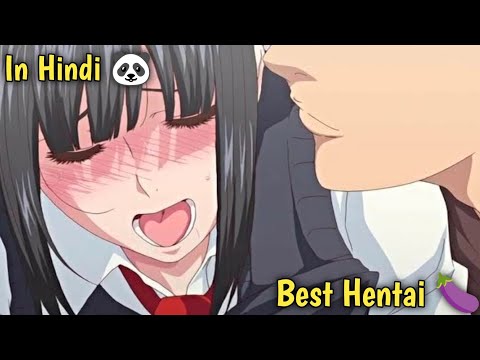 Top 5 Best Adult Uncensored H-Anime Series Part 3 🍆 Explained In Hindi 😁 Hindi Dubbed Hentai 