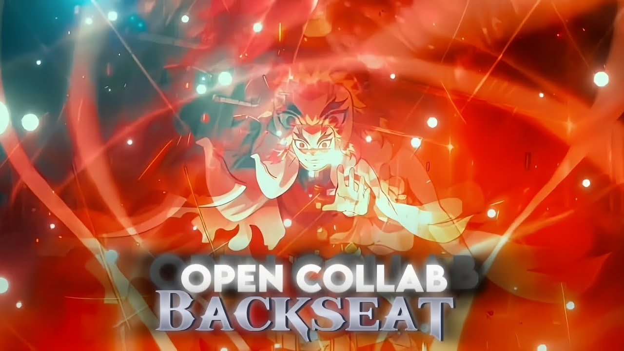 Backseat - Open Collab [AMV/EDIT] - YouTube