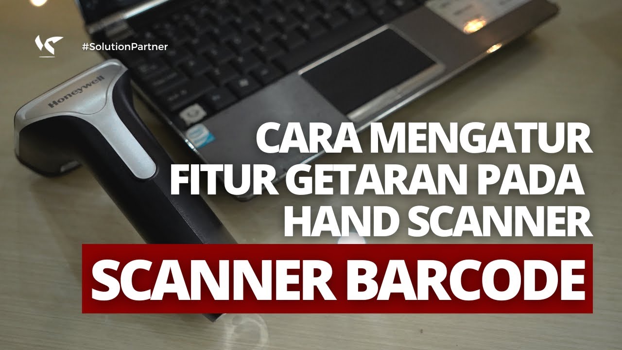 CARA MENGATUR FITUR GETARAN PADA HAND SCANNER - SCANNER BARCODE - YouTube