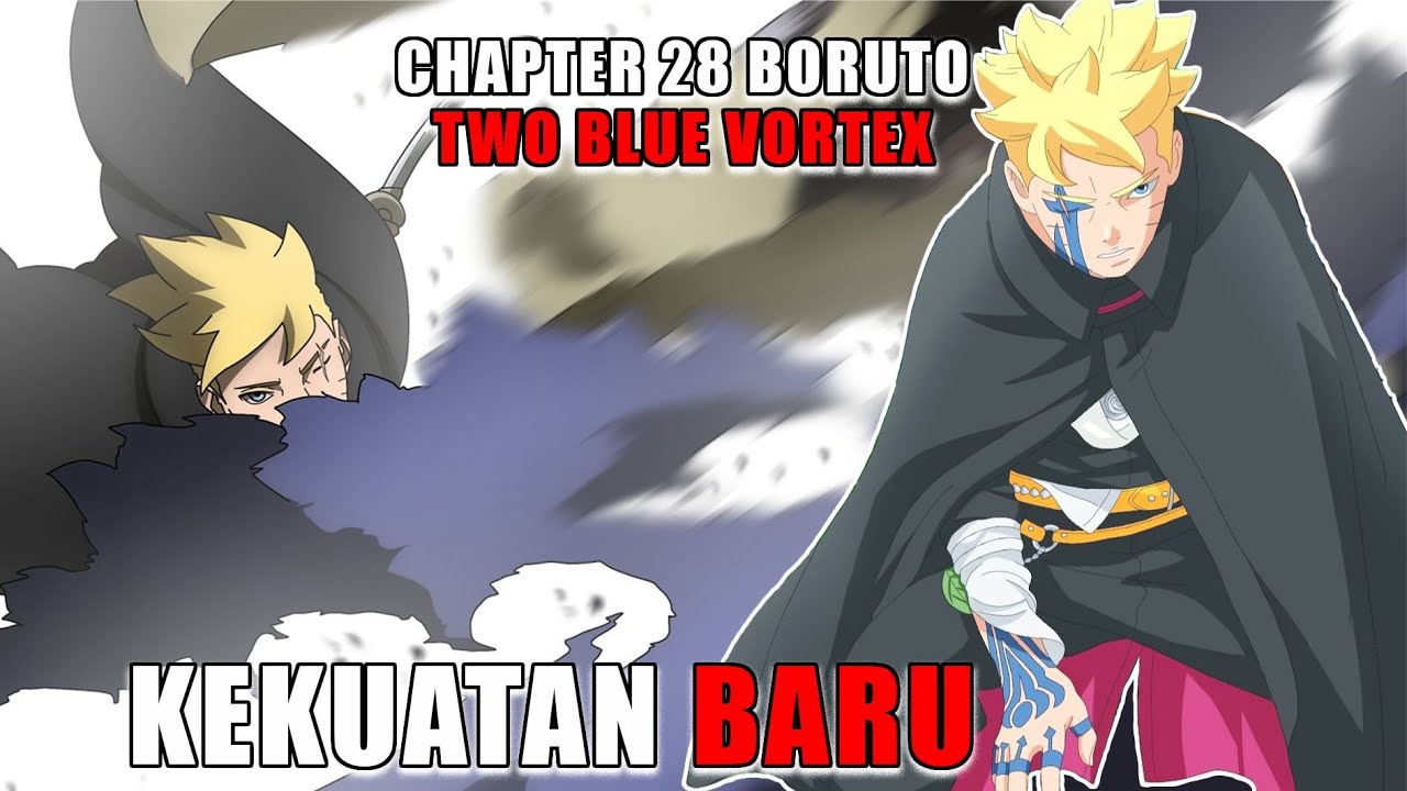 Review Chapter 28 Boruto Two Blue Vortex - Kekuatan Boruto Milik ...
