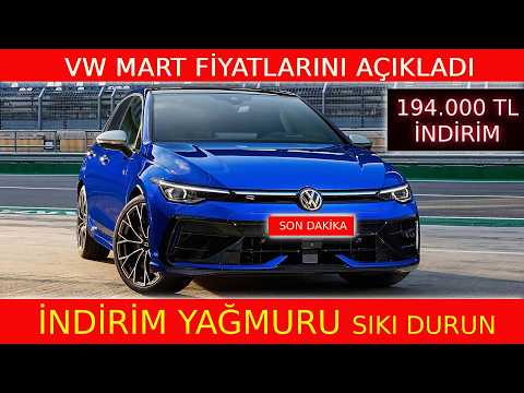SON DAKİKA VW MART FİYATLARINI AÇIKLADI İNDİRİM YAĞMURU SIKI DURUN