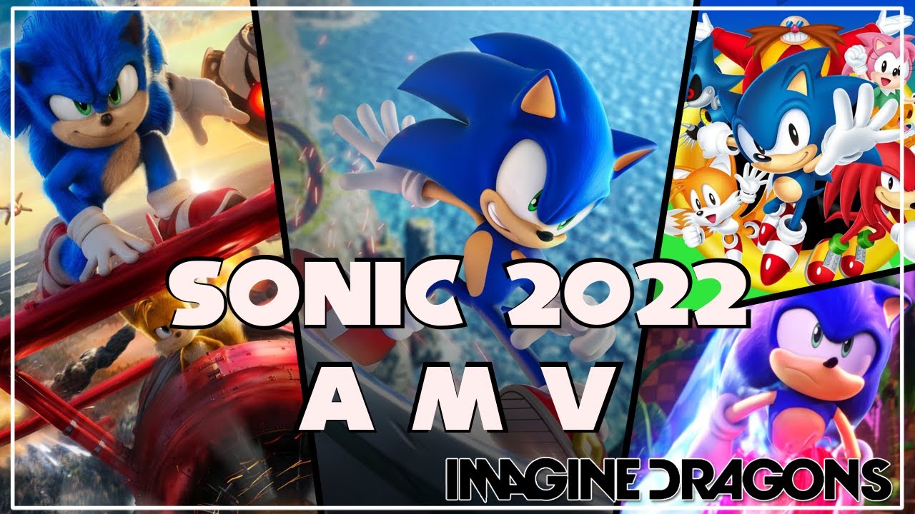 SONIC 2022 (AMV). Whatever It Takes- Imagine Dragons. - YouTube