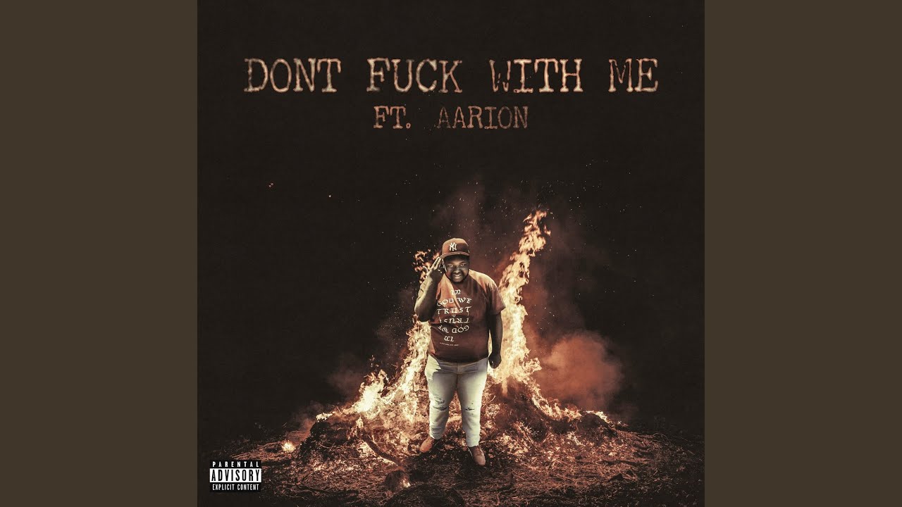 Don't Fuck With Me (feat. Aarion) - YouTube