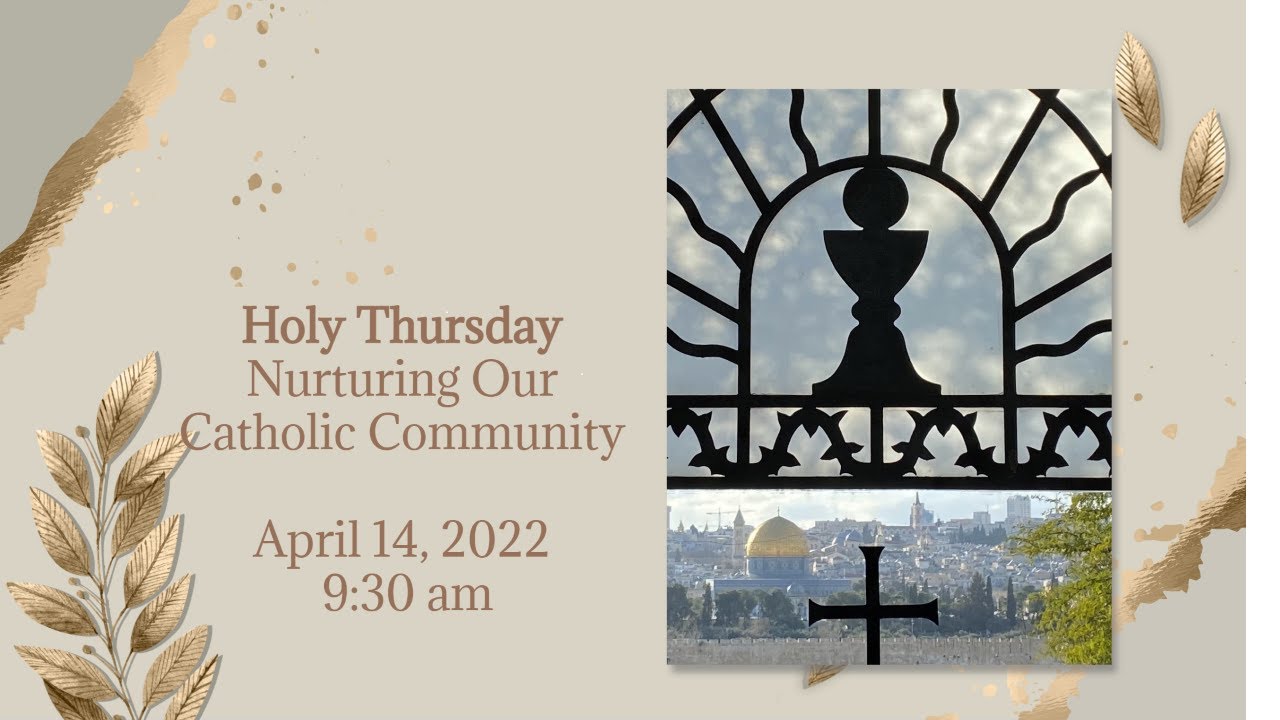 Holy Thursday Reflection - April 14th @ 9:30 am - YouTube