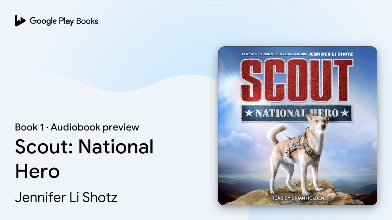 Scout: National Hero Book 1 by Jennifer Li Shotz · Audiobook preview ...