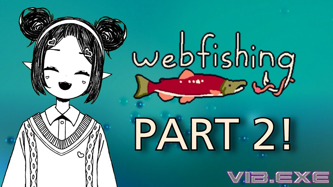 『WEBFISHING』 LET'S GO FISHING!!! - YouTube