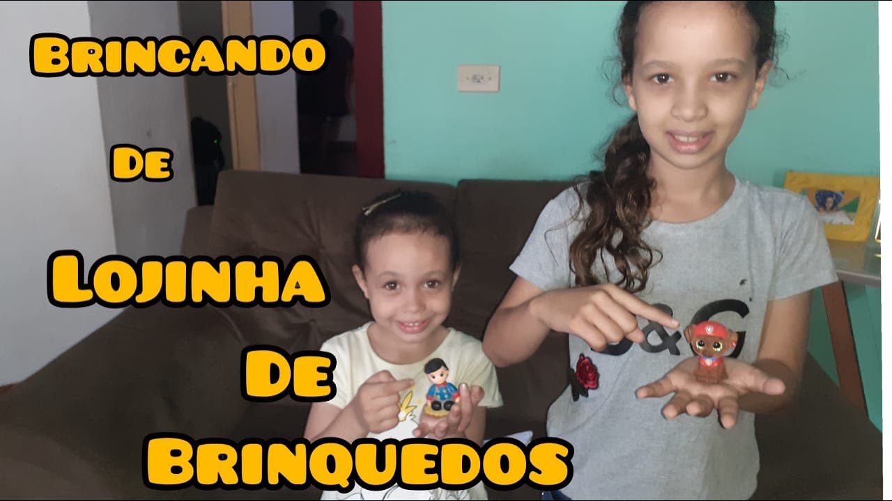 Brincando De Lojinha Youtube