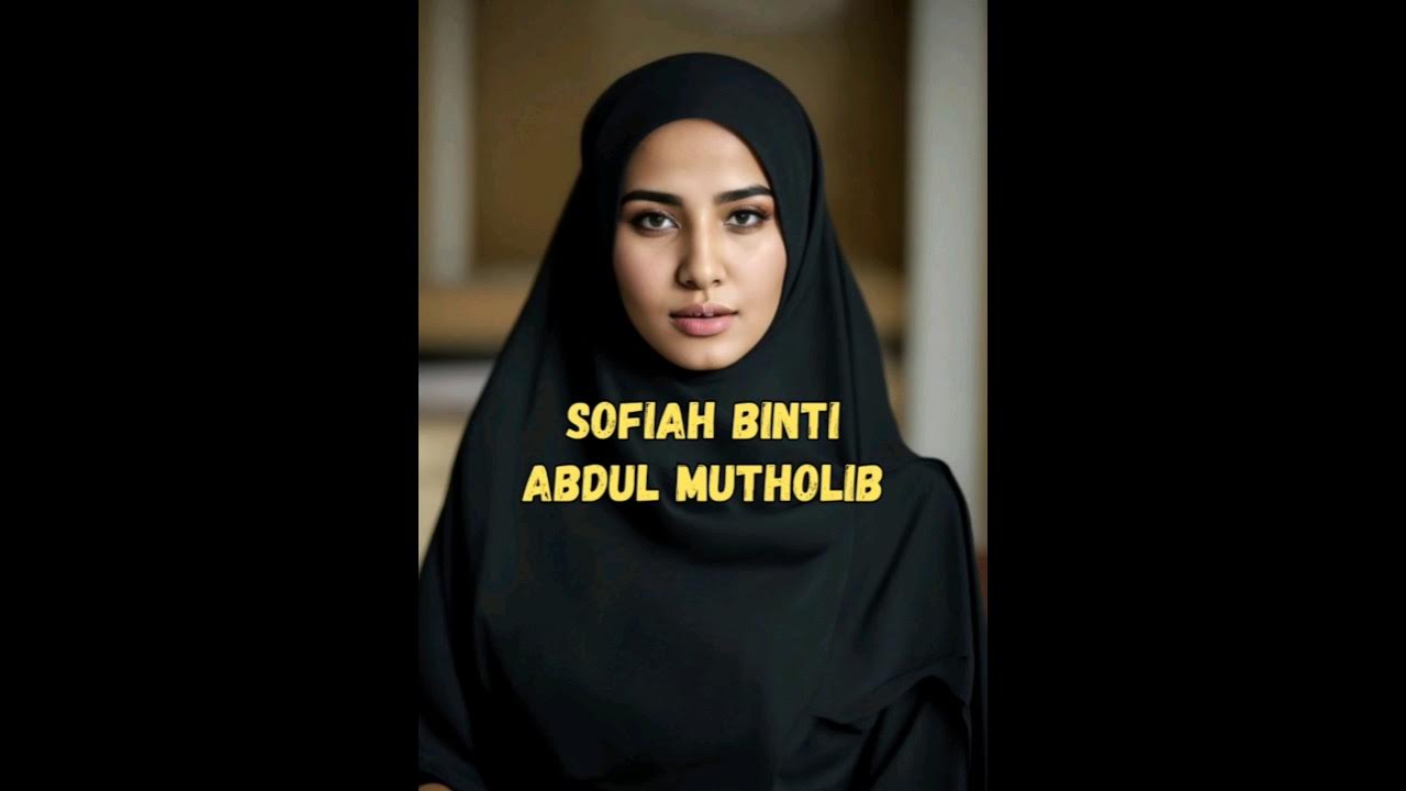 SOFIAH BINTI ABDUL MUTHOLIB #kisahsahabat #palestina #islamicfigures # ...