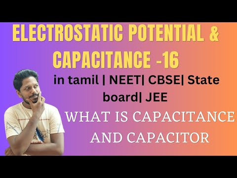What is capacitance and Capacitor | Electrostatic potential & capacitance- 16 - YouTube