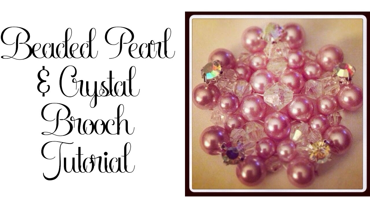 Beaded Pearl and Crystal Brooch Tutorial - YouTube