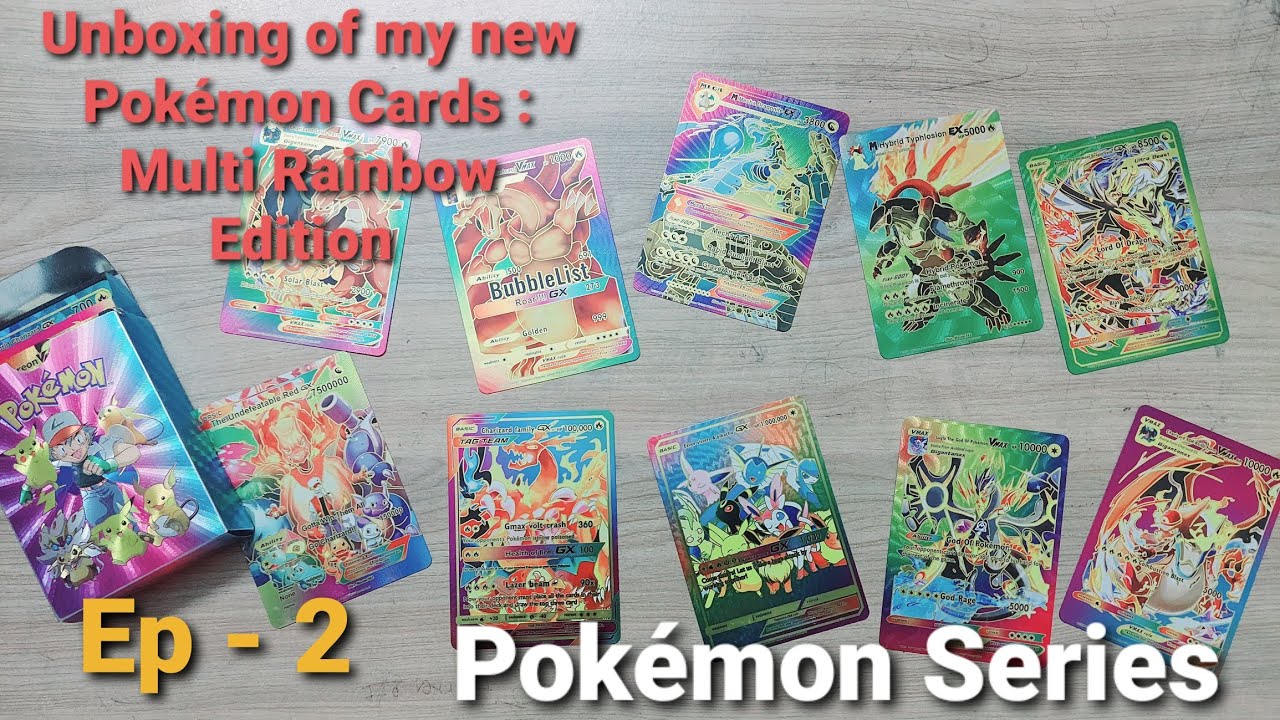 UNBOXING OF MY NEW POKÉMON CARDS || Multi Rainbow Edition || POKÉMON ...