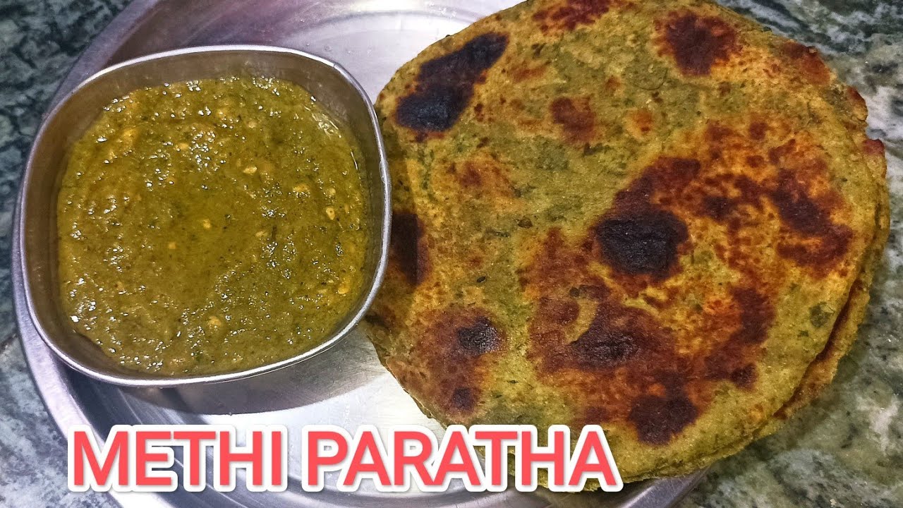 Methi Paratha Recipe | Methi ka Paratha | Methi Thepla | How To Make ...