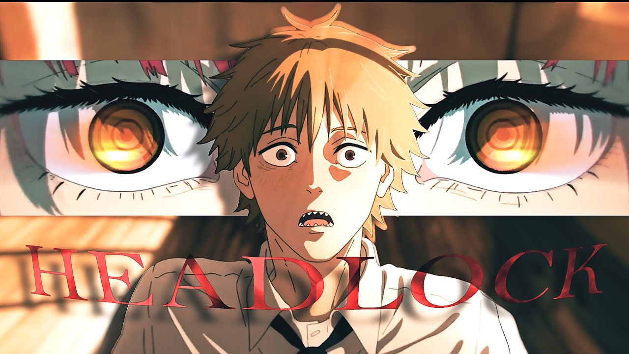 Headlock | Chainsaw Man | EDIT - YouTube