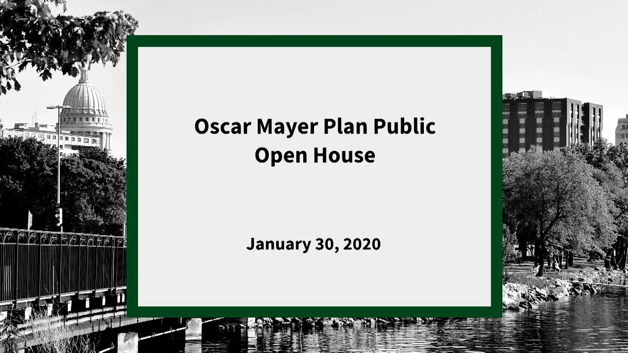 Oscar Mayer Plan Public Open House - January 30, 2020 - YouTube