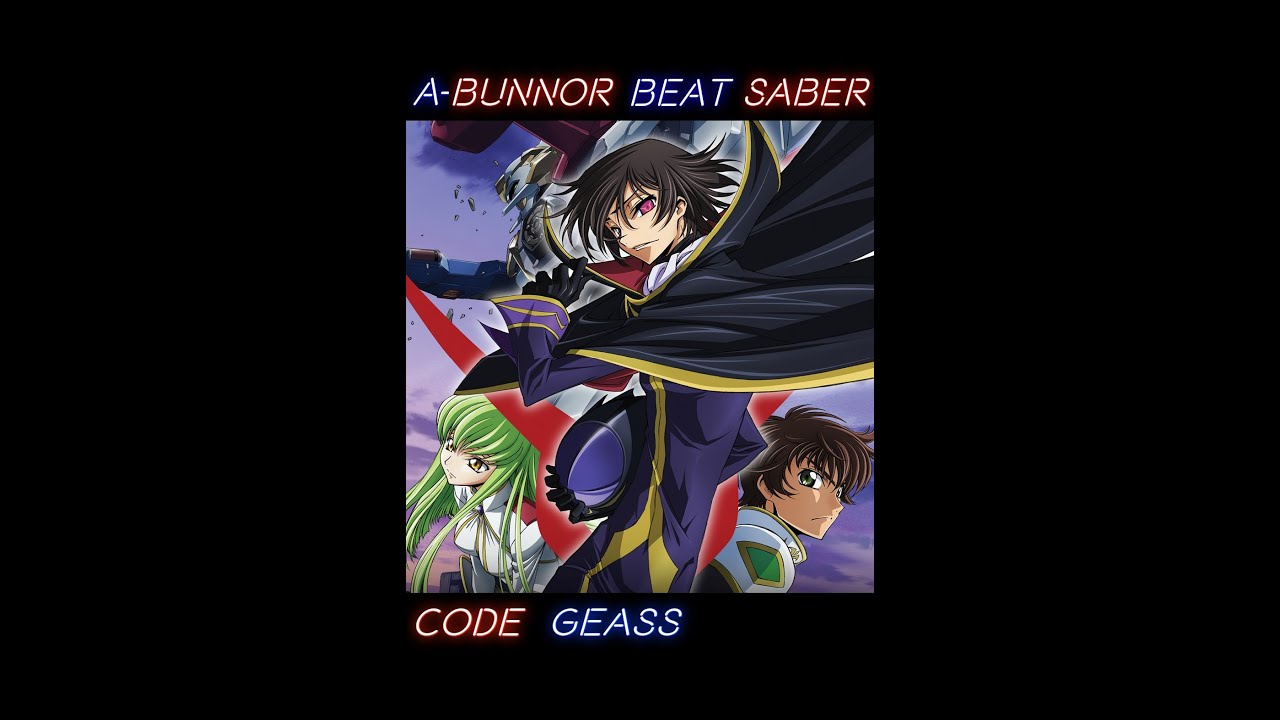 Code Geass Opening 1: Colors By Flow Beat Saber Expert Plus + - YouTube