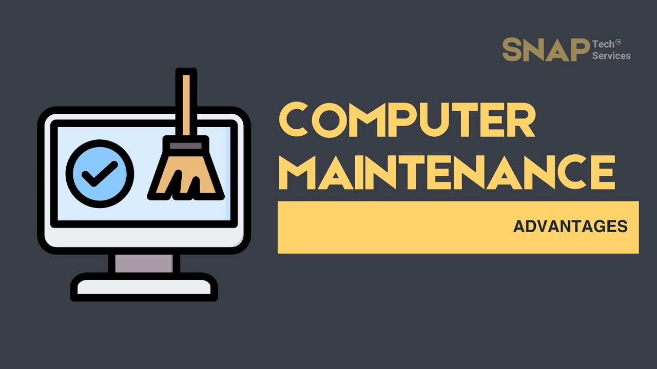 Maintenance: The Secret Sauce for a Happy Computer! - SNAP Tech ...