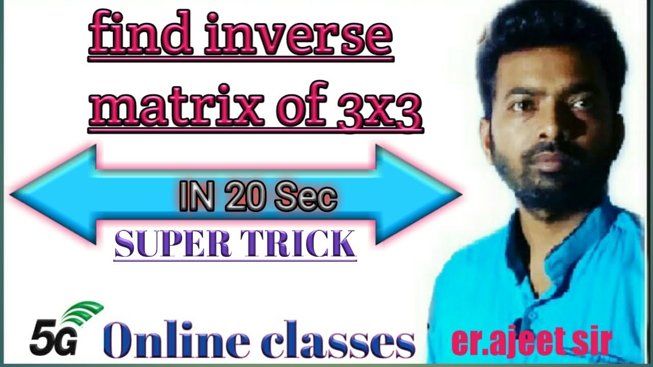 🔴shortcut method to find an inverse of 3x3 matrices|er.ajeet sir - YouTube