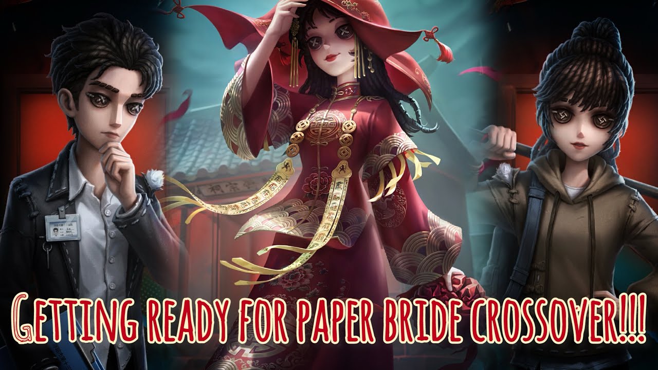 Identity V | It’s Tmr! Getting Ready For Paper Bride Crossover! - YouTube