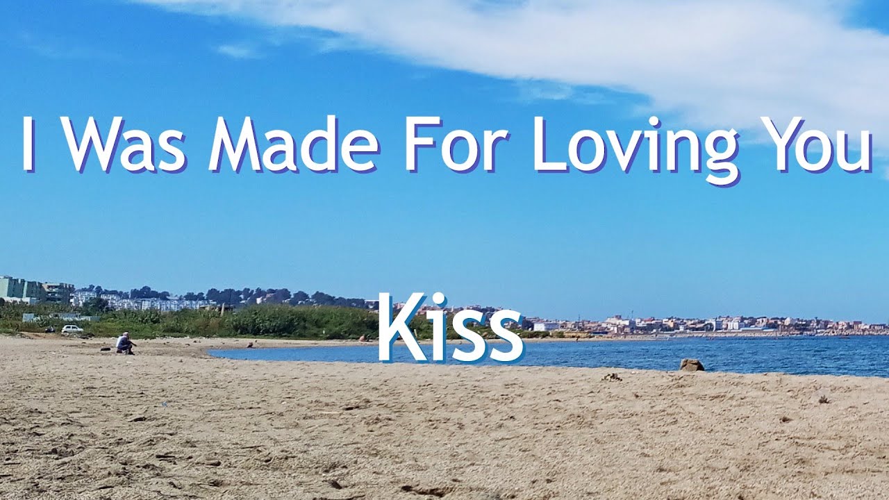 Kiss - I Was Made For Loving You (Lyrics) - YouTube