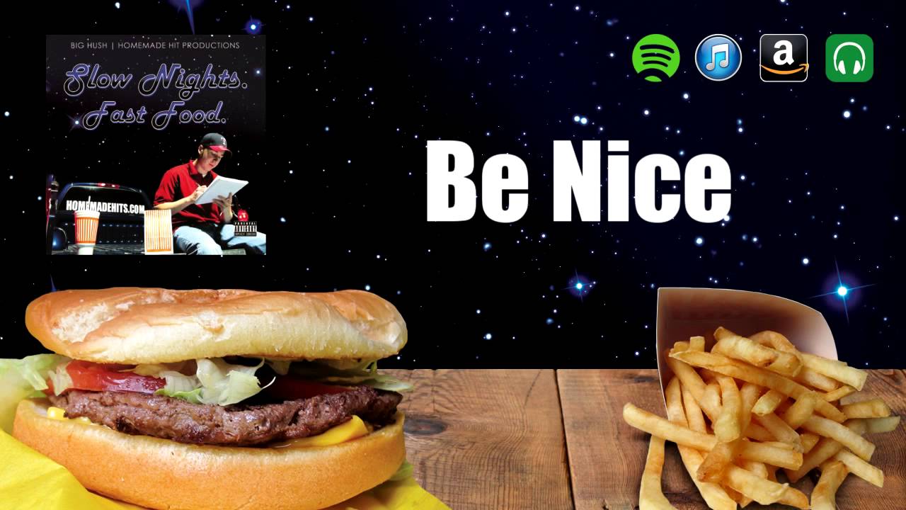 Big Hush - Be Nice [explicit] #SlowNightsFastFood - YouTube