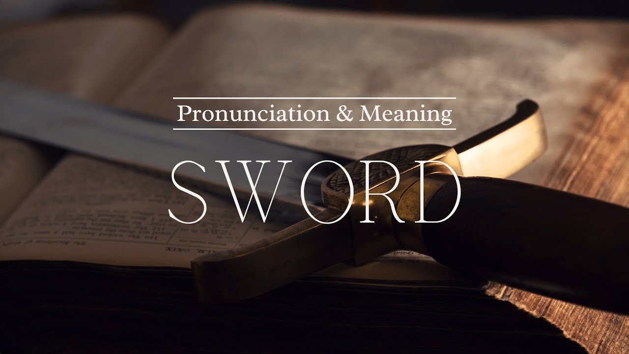 How to Pronounce: Sword | British Pronunciation & Meaning - YouTube