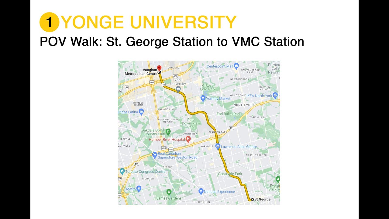 TTC POV Walk: St. George Station to Vaughan Metropolitan Centre Station ...
