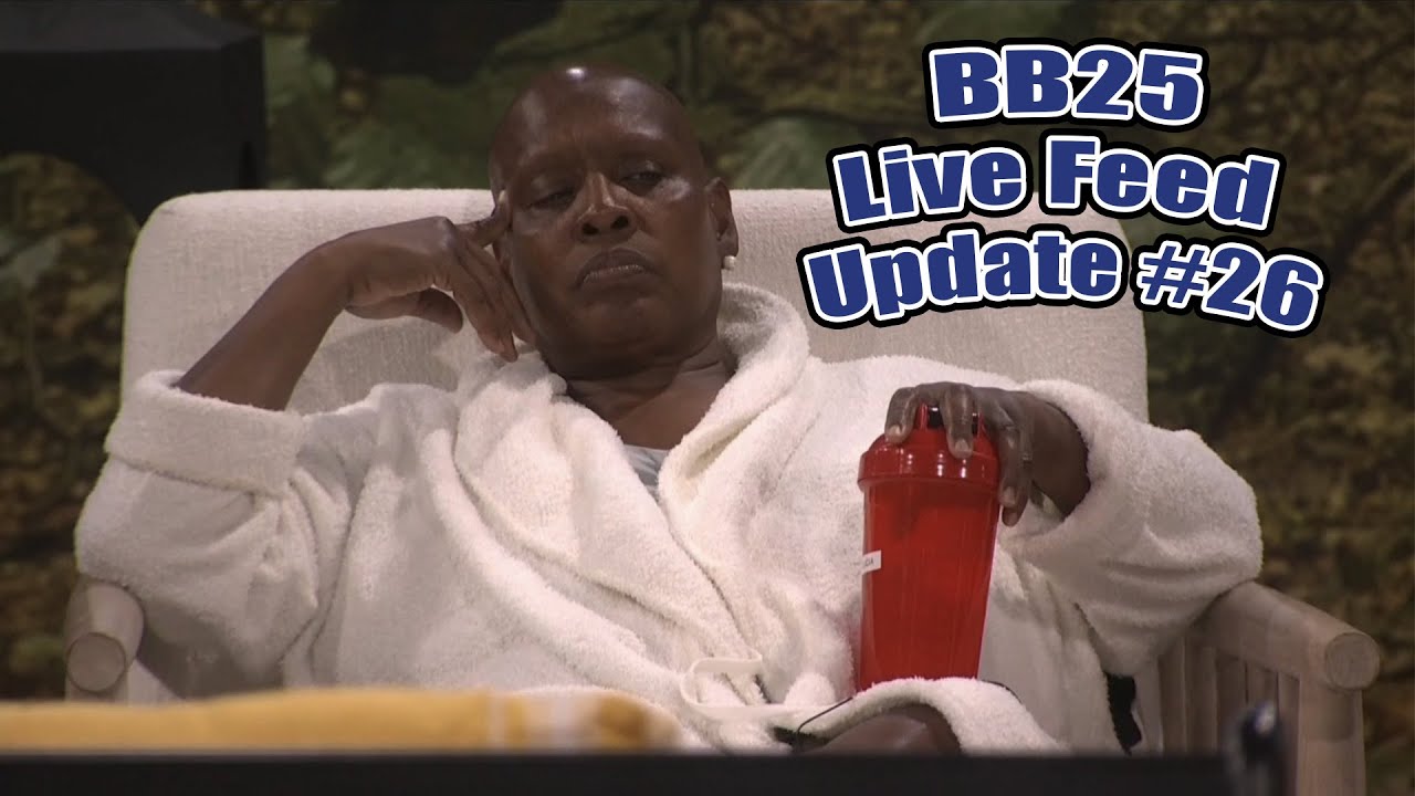 BB25 Live Feed Update #26 August 28th - Cracks Are Forming - YouTube