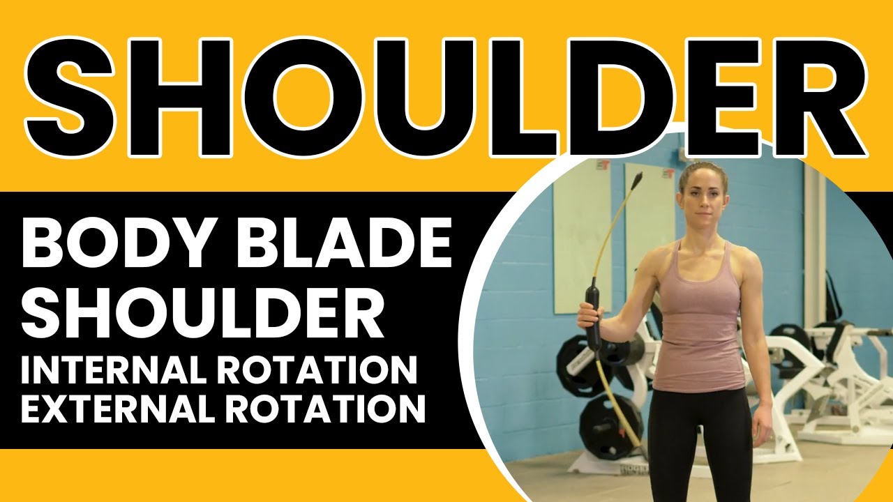 Body Blade Shoulder Internal Rotation External Rotation - YouTube