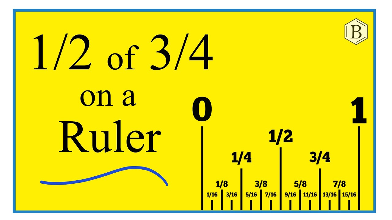How To Find 1 2 Of 3 4 On A Ruler Or Tape Measure YouTube