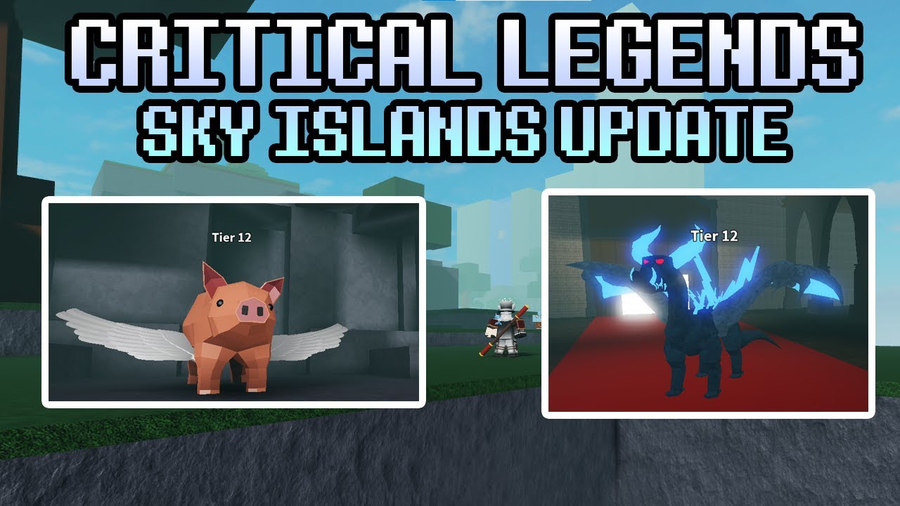 Roblox Critical Legends - SKY ISLANDS UPDATE┃New Mobs & Items - YouTube