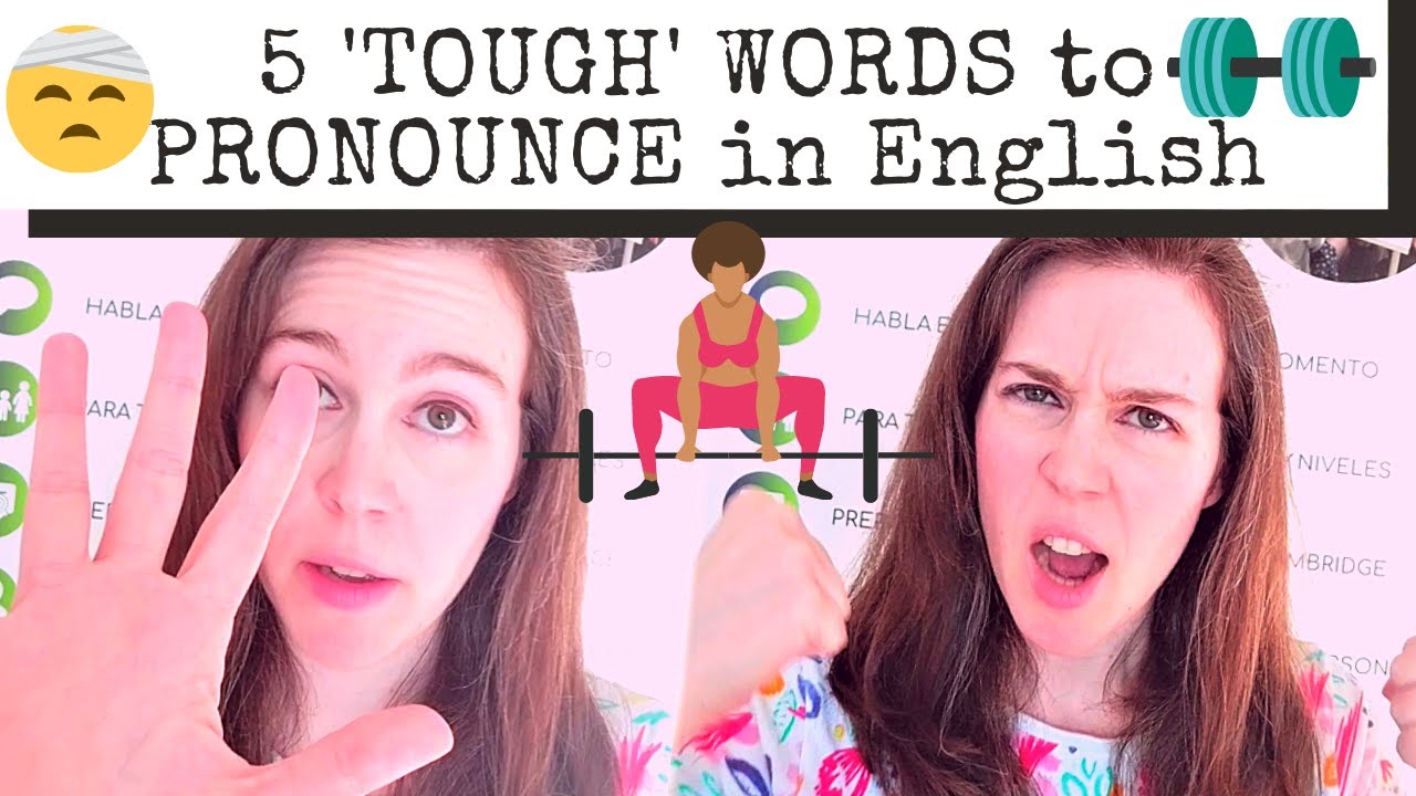 5 TOUGH Words To PRONOUNCE In English YouTube 5-tough-words-to-pronounce-in-english-youtube