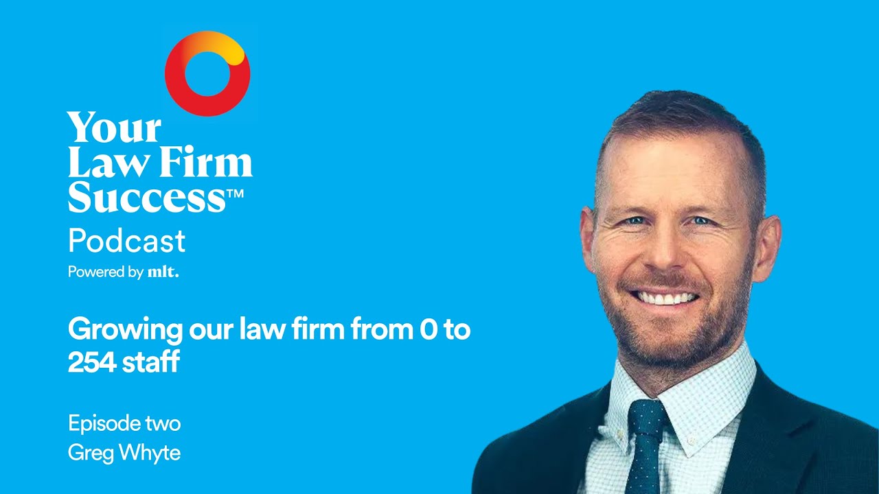 YLFS® ep 2 - Greg Whyte: Law firm growth - YouTube
