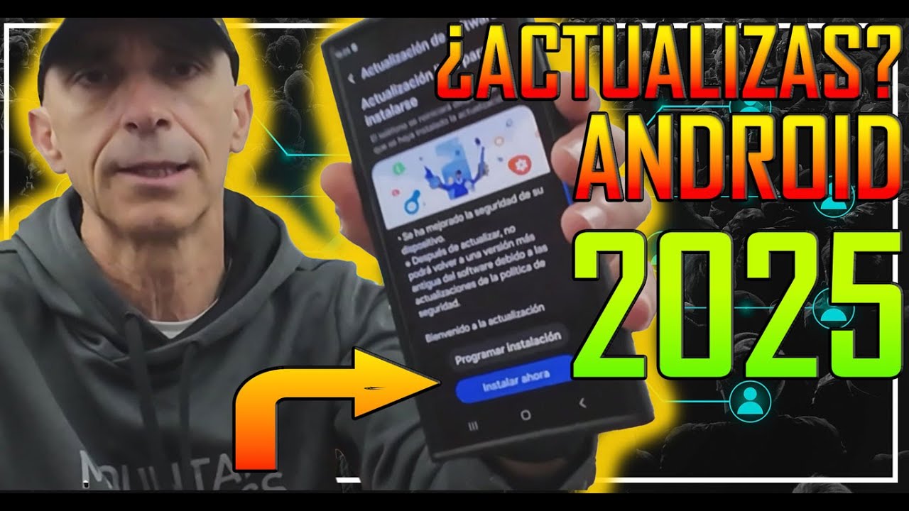 Actualizar Android en 2025 a la última versión de sistema disponible ...