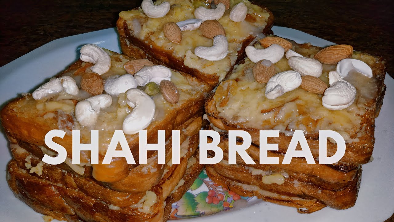 shahi sweet bread, shahi sweet bread kaise banaye. - YouTube