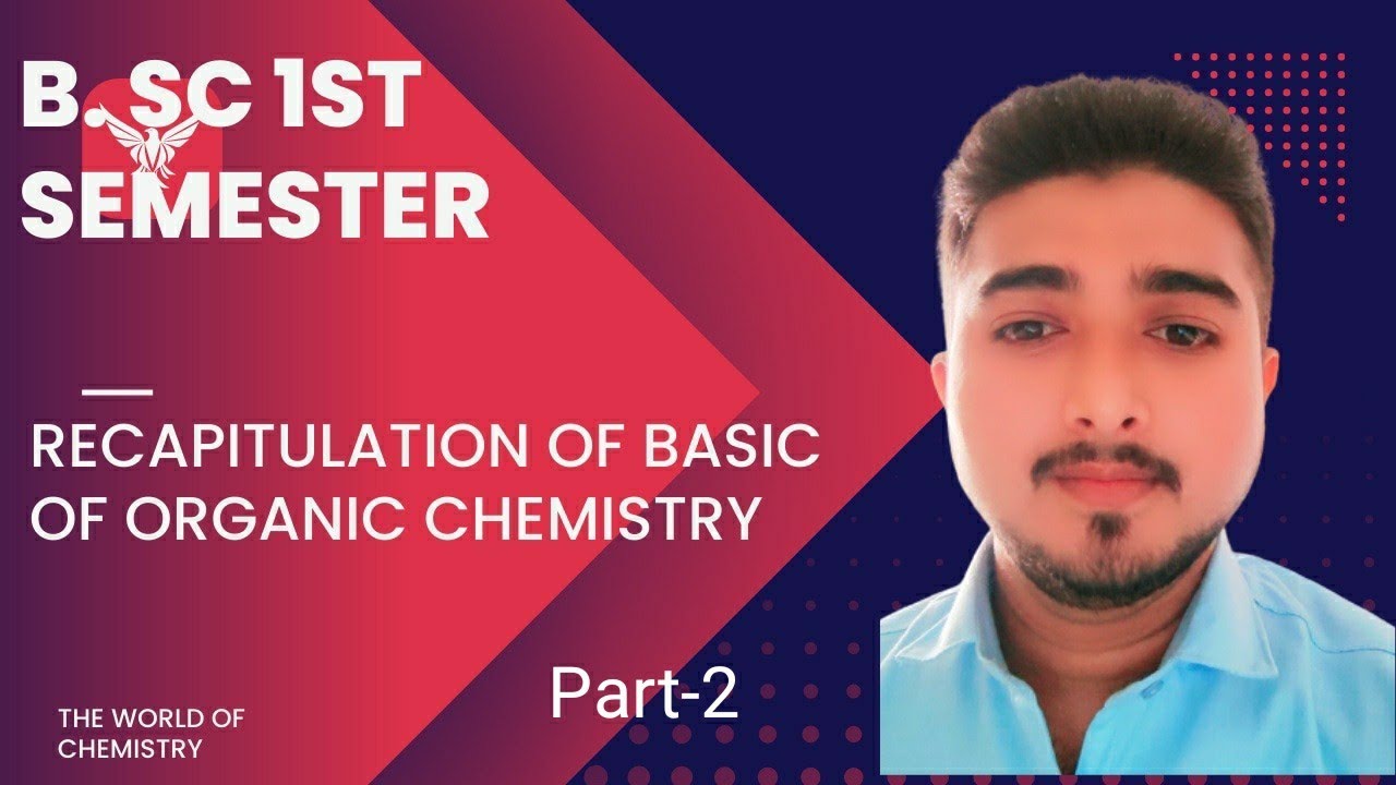 #Bsc-1semester chemistry unit no4-Recapitulations of Basic of organic ...