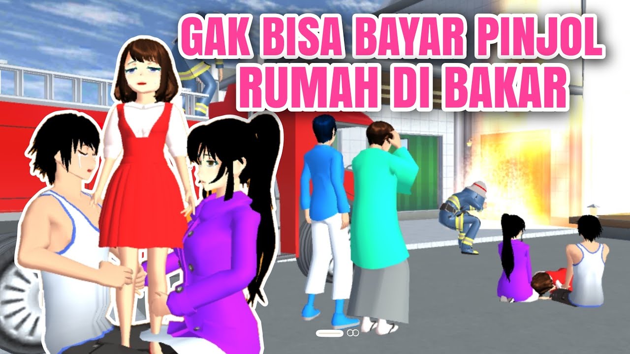GARA GARA HUTANG PINJOL RUMAHKU DI BAKAR || SAKURA SCHOOL SIMULATOR ...