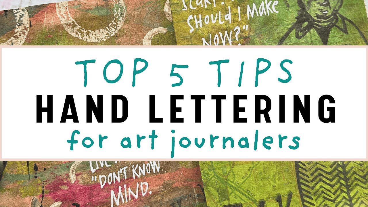 My Top 5 Tips for Adding Hand Lettering to your Art Journals - YouTube