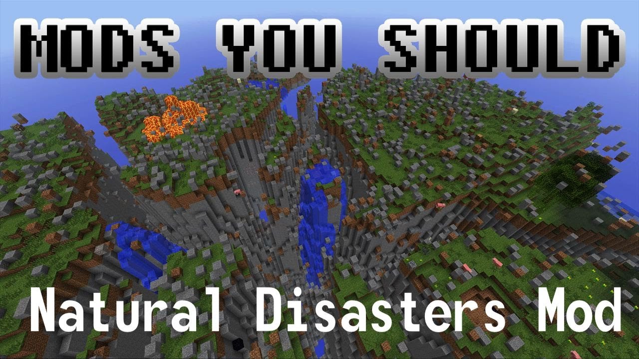 Mods You Should - Natural Disasters Mod - YouTube