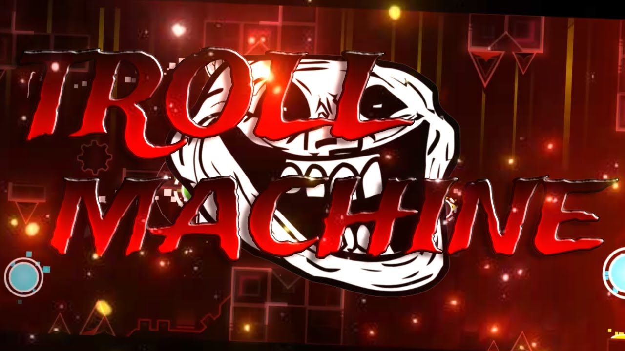 Geometry Dash | TROLLMACHINE Complete (Extreme Demon) - YouTube
