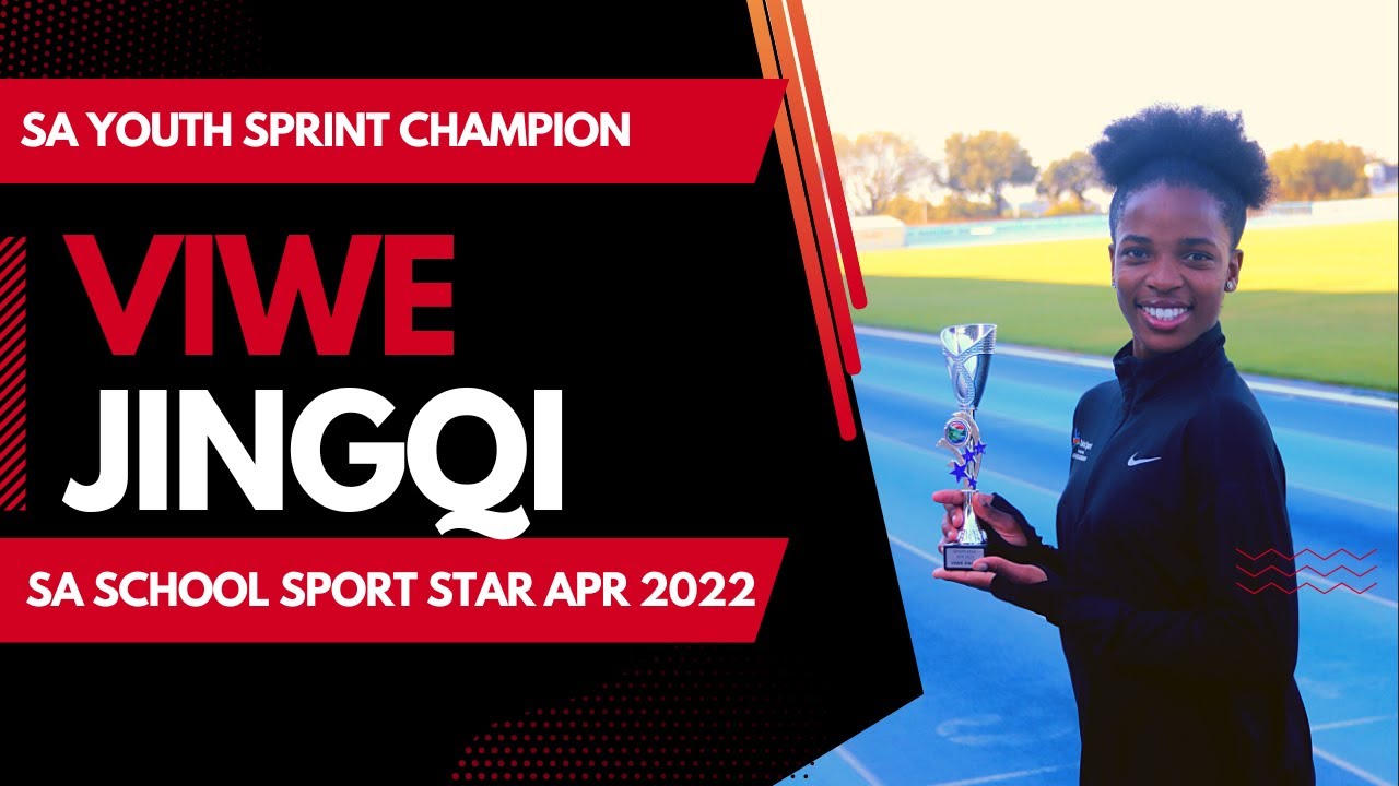 Viwe Jingqi - SA School Sport Star : Apr 2022 - YouTube