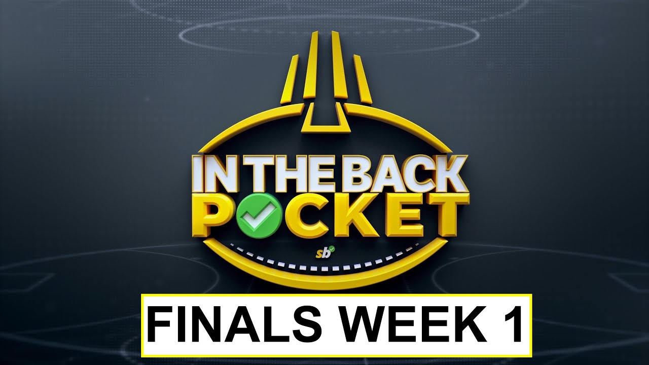 IN THE BACK POCKET | Finals Week 1 | Tips and Predictions - YouTube