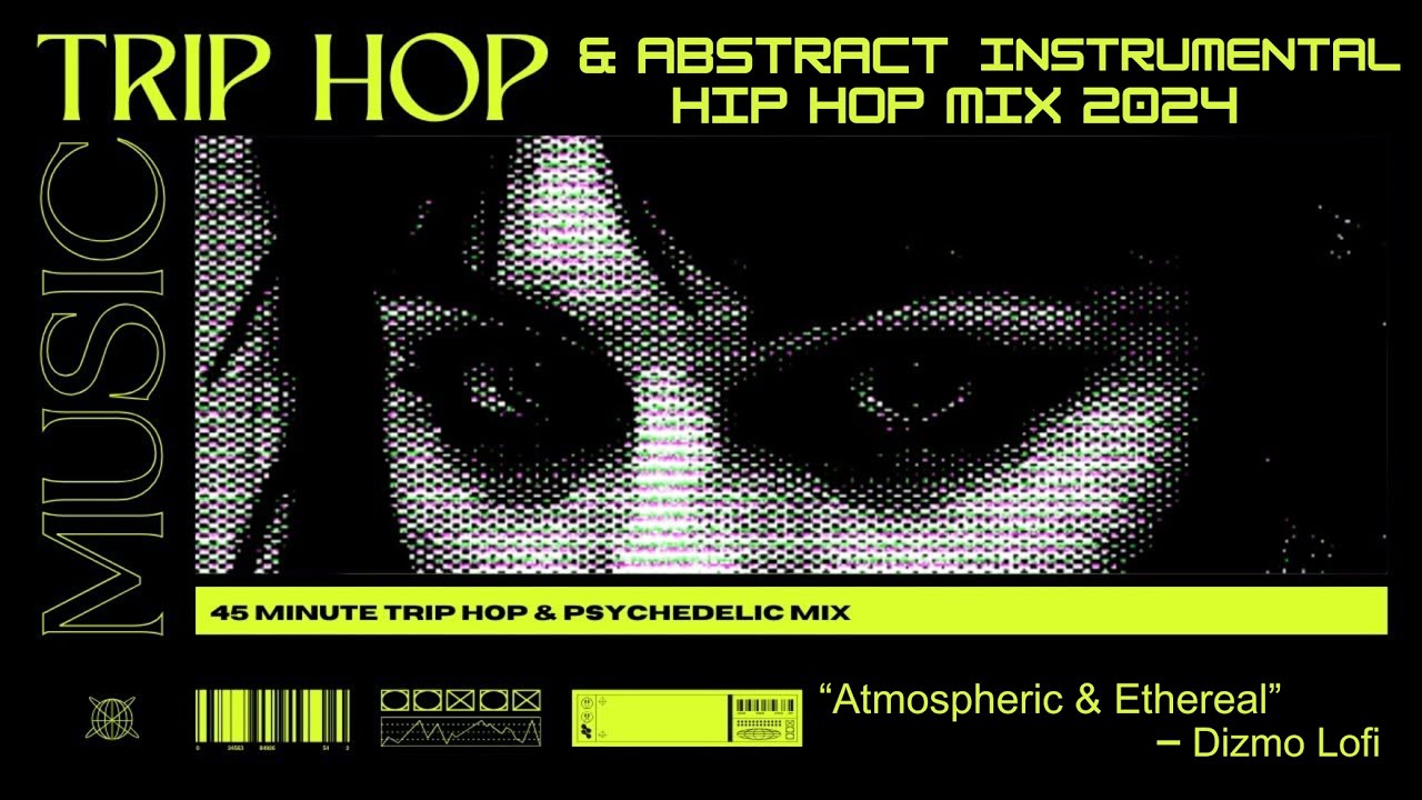 trip-hop / abstract instrumental hip hop mix 2024 - YouTube